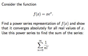 Solved Consider The Function F X Xex Find A Power Chegg Com