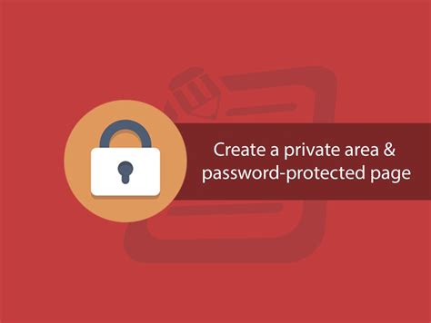 Create A WordPress Private Area Or A Password Protected Page