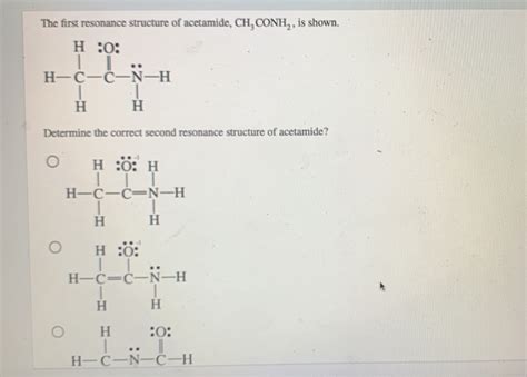 Solved The First Resonance Structure Of Acetamide Ch