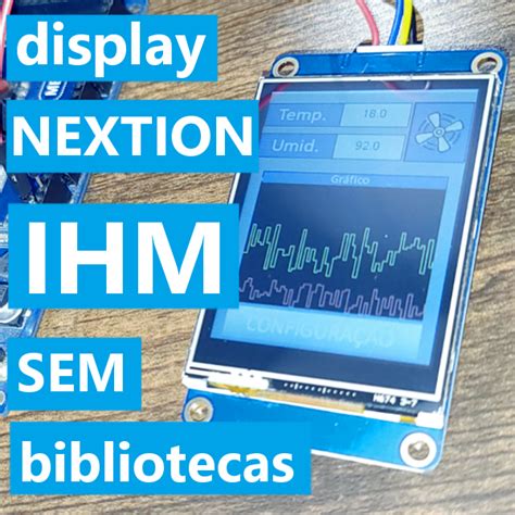 Display Nextion IHM SEM Bibliotecas Wagner Rambo Hotmart