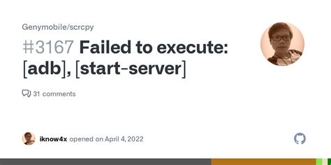 Failed To Execute Adb Start Server · Issue 3167 · Genymobilescrcpy · Github