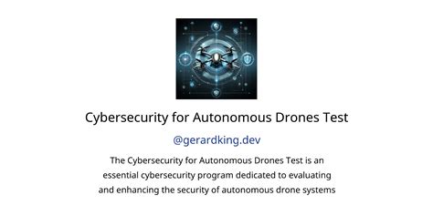 Cybersecurity For Autonomous Drones Test Gpts Features And Functions