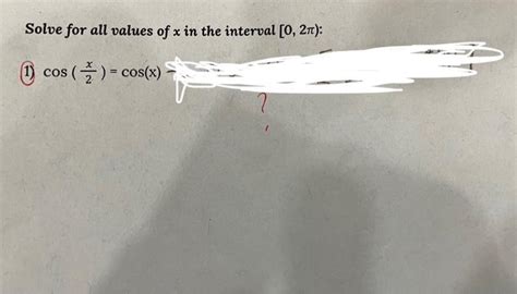 Solved Solve for all values of x in the interval π Chegg