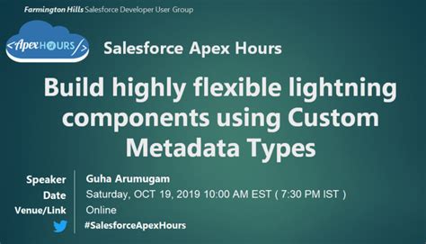 Dynamic Lightning Components Using Custom Metadata Types Apex Hours