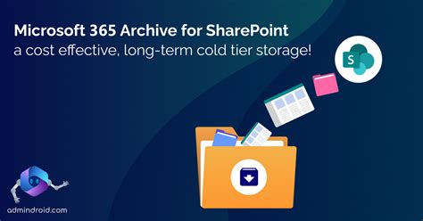 microsoft 365 archive for sharepoint