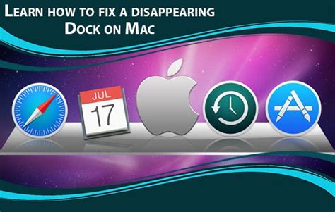 Learn How To Fix A Disappearing Dock On Mac In Some Easy Steps