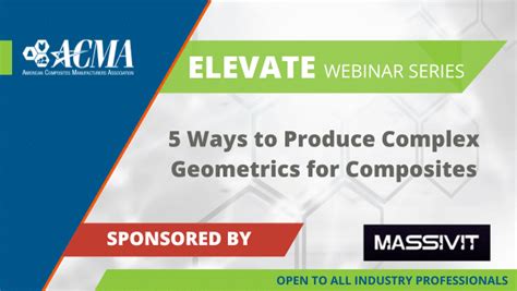 5 Ways To Produce Complex Geometries For Composites American