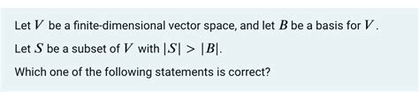 Solved Let V Be A Finite Dimensional Vector Space And Let B Chegg