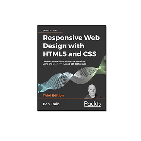 قیمت و خرید کتاب responsive web design with html5 and css اثر ben frain انتشارات مؤلفین طلایی