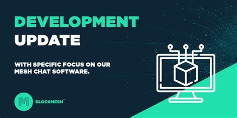 blockmesh update mesh chat app development by blockmesh medium