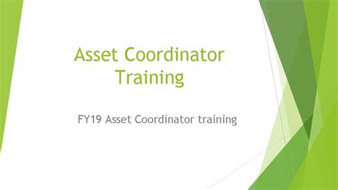 Asset Coordinator Training Fy 19 Asset Coordinator Training
