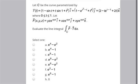 solved let c be the curve parametrized by 7 t 1 sin