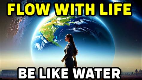 Be Like Water: This Practice Will Transform Your Life FOREVER | The Philosophy Of Flow - YouTube