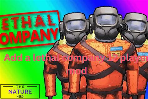 Bigger Lobby Mod Lethal Company 12 Player Mod The Nature Hero