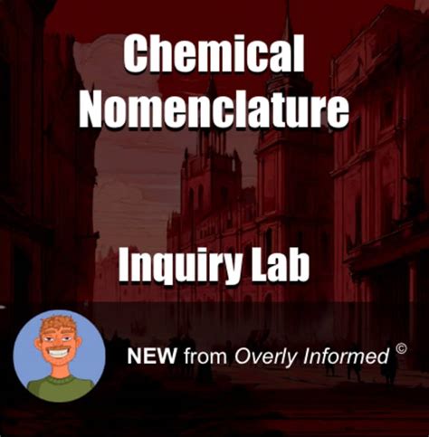Chemical Nomenclature Inquiry Based Lab By Overly Informed Tpt