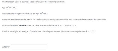 Solved Use Microsoft Excel To Estimate The Derivative Of The Chegg Com