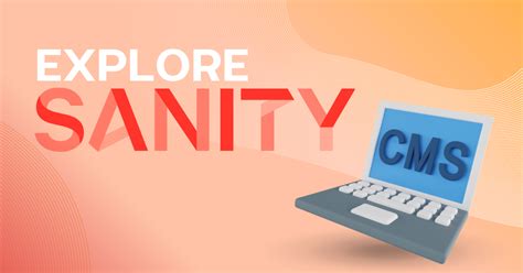 Exploring Sanity Io The Headless CMS For Content Management