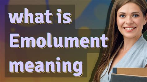 Emolument Meaning Of Emolument Youtube