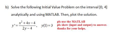 Solved Solve The Following Initial Value Problem On The Chegg Com