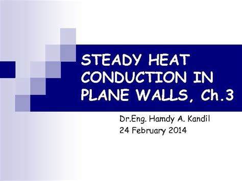 Steady Heat Conduction In Plane Walls Ch 3