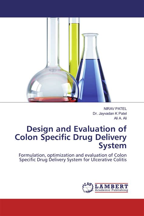 Design And Evaluation Of Colon Specific Drug Delivery System 978 3 8443 9482 5 9783844394825