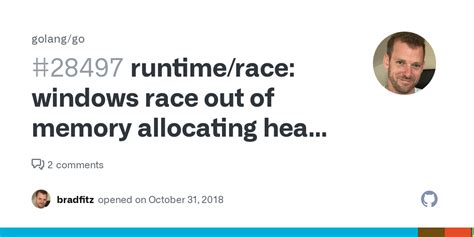 Runtimerace Windows Race Out Of Memory Allocating Heap Arena Map