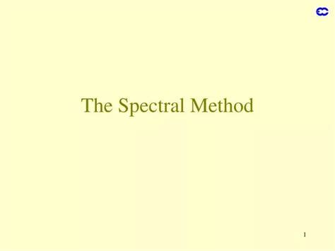 PPT The Spectral Method PowerPoint Presentation Free Download ID 6043327