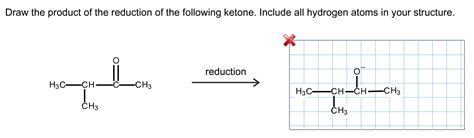Solved Draw The Product Of The Reduction Of The Following