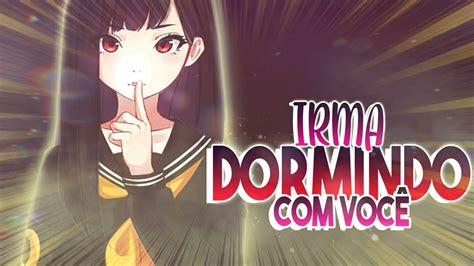 Asmr IrmÃ Adotiva Dormind0 Com VocÊ Roleplay Youtube