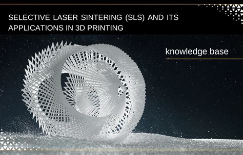 What Is Selective Laser Sintering Sls Additive Plus