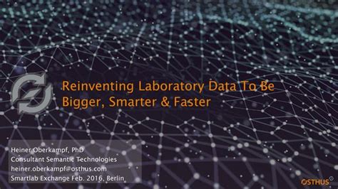 reinventing laboratory data to be bigger smarter and faster pdf