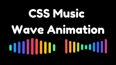 Css Music Wave Animation Css Animation Complete Code Tutorial Cs Explore Youtube