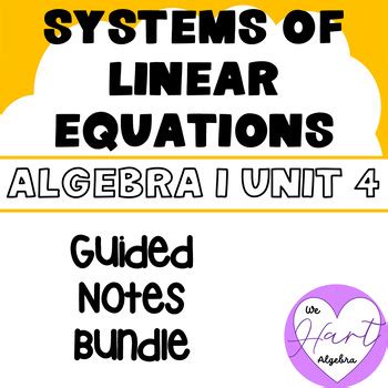 Unit Systems Of Linear Equations Guided Notes Bundle By We HART Algebra
