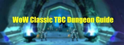 Tbc Classic Dungeon Guide Mana Tombs