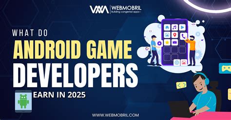 What Do Android Game Developers Earn In 2025 Webmobril