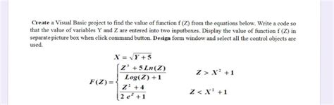 Solved Create A Visual Basic Project To Find The Value Of