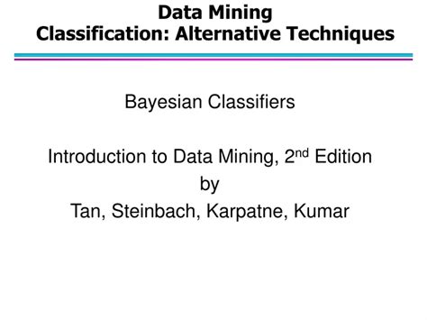 Ppt Data Mining Classification Alternative Techniques Powerpoint