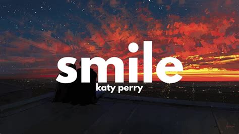 Katy Perry Smile Lyrics Youtube