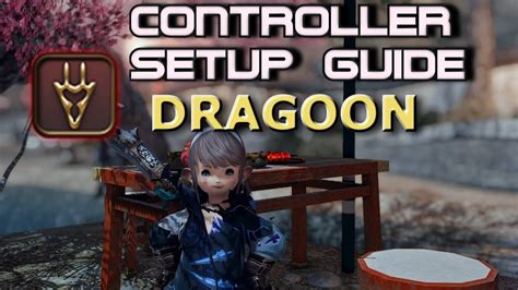 dragoon controller endwalker setup guide youtube