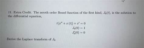 Solved 11 Extra Credit The Zeroth Order Bessel Function Of