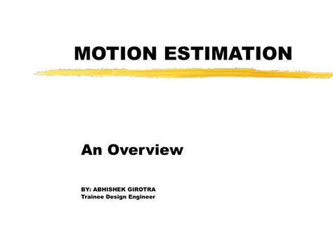 Ppt Motion Estimation Powerpoint Presentation Free Download Id209178