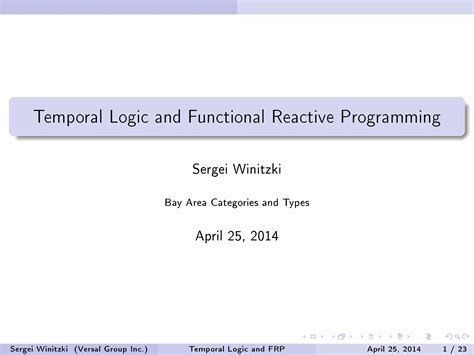 Temporal Logic And Functional Reactive Programming Ppt