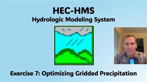 hec hms exercise 7 optimizing gridded precipitation youtube