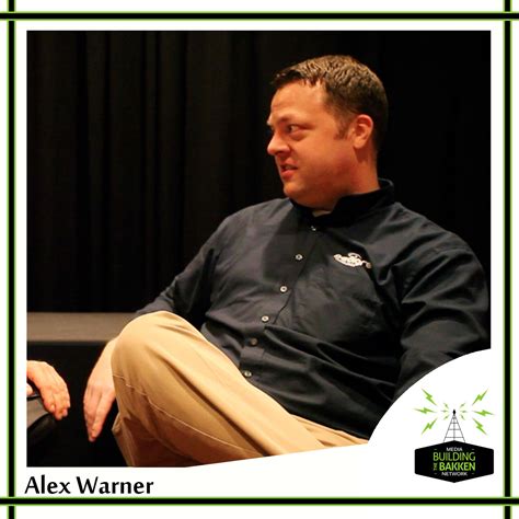 Bakken Bios Alex Warner The Crude Life