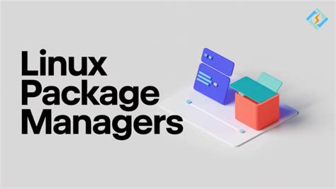 linux package managers guide for smooth management