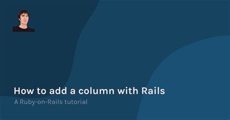 How To Add A Column With Rails Bootrails