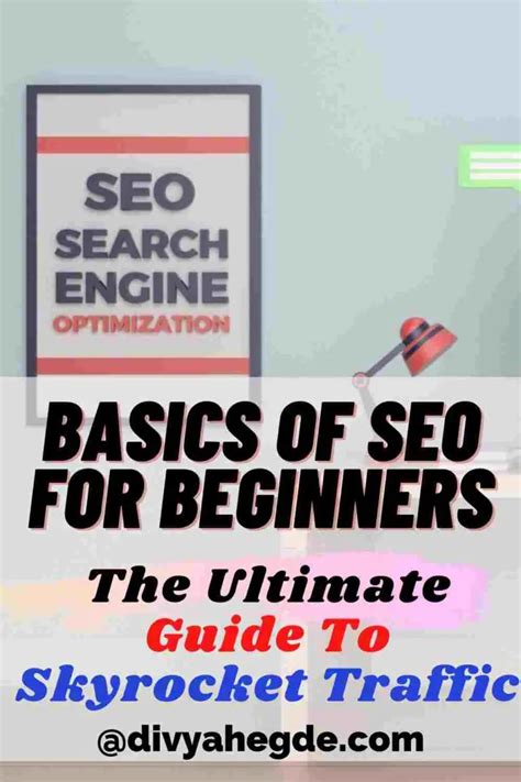 Basics Of SEO For Beginners The Ultimate Guide Divya Hegde