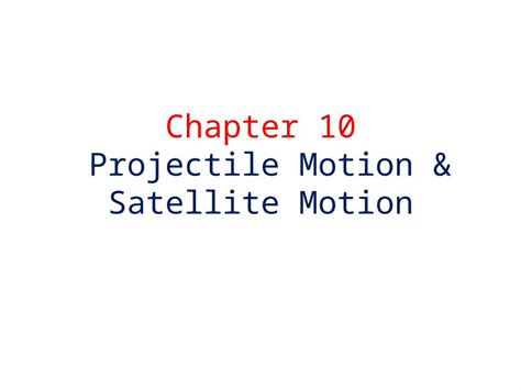 Ppt Physics 101 Chapter 10 Projectile Motion Dokumen Tips
