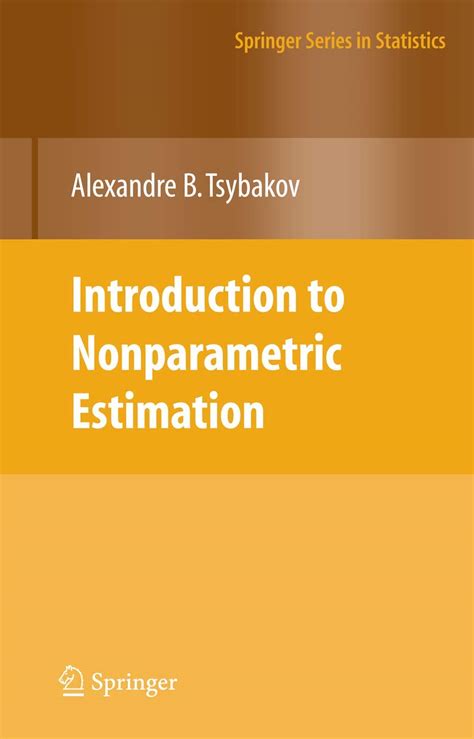 Introduction To Nonparametric Estimation Springer Series In Statistics Tsybakov Alexandre B