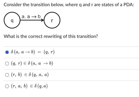 Solved Consider The Transition Below Where Q And R Are Chegg Com